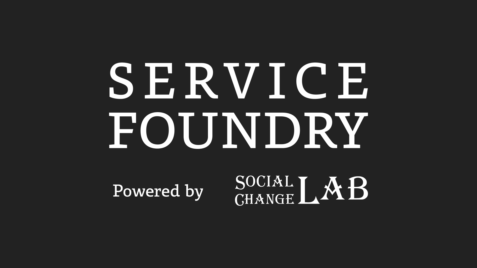 ServiceFoundry | SocialChangeLab ー 未来の会社をつくる デジタル基盤を構築する